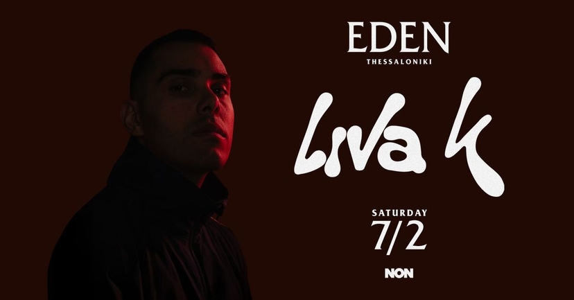 LIVA K at EDEN THESSALONIKI - Tickets Online - ComeTogether