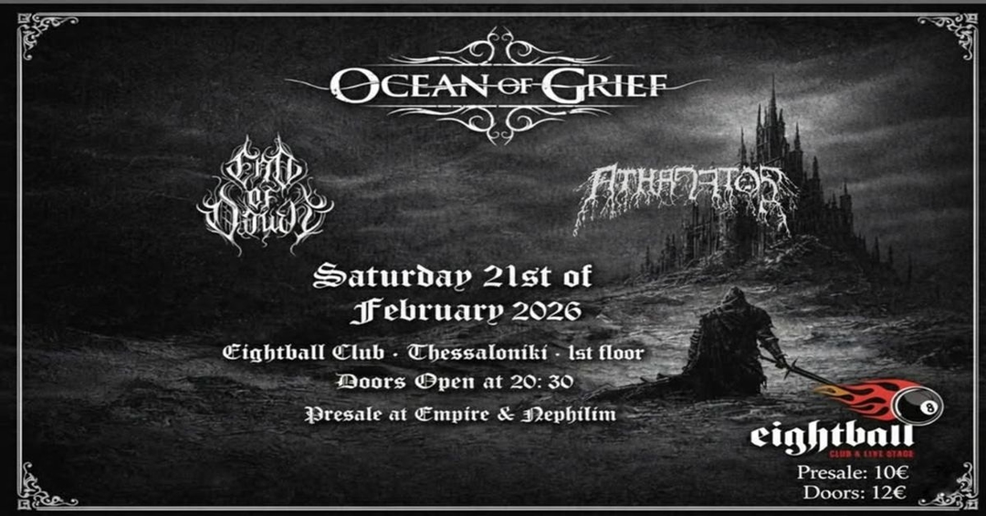 OCEAN OF GRIEF / END OF DAWN / ATHANATOS Live at @Eightball ...