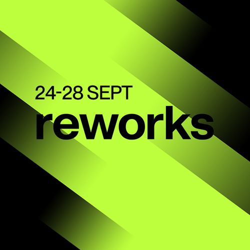 reworks 2025 - Tickets Online - ComeTogether